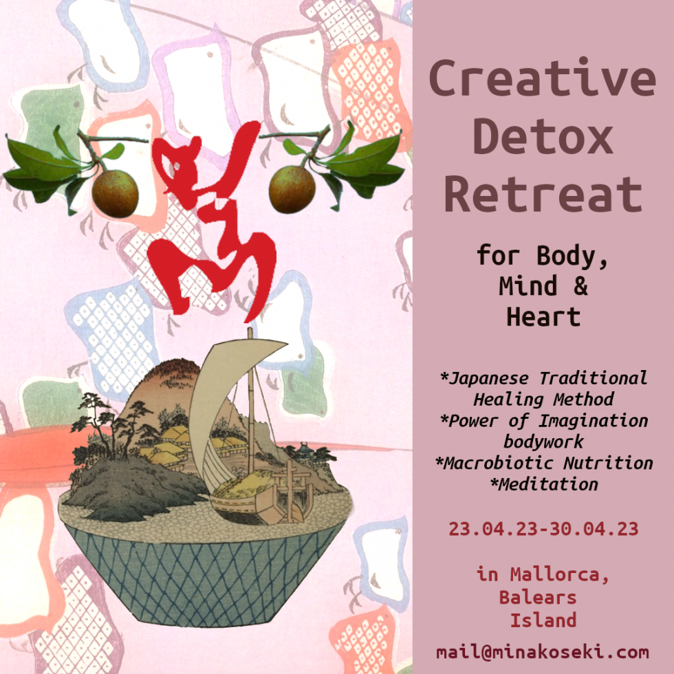 CREATIVE DETOX RETREAT 2023 | MinakoSeki